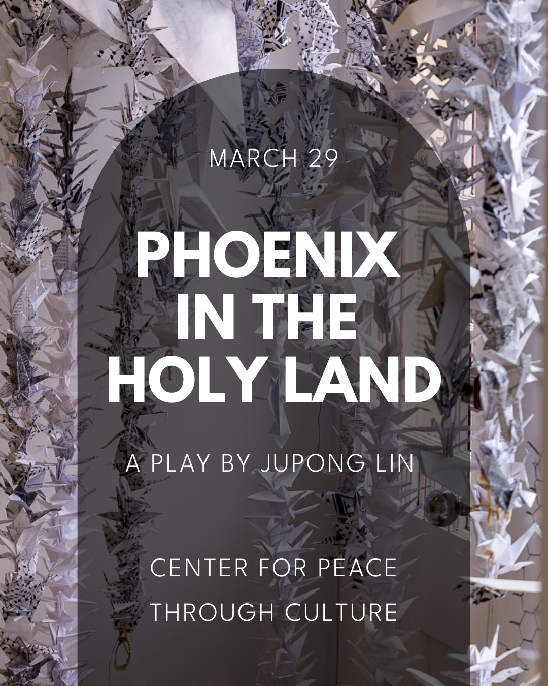 Phoenix in the Holy Land Ticket | Center for Peace through Culture 137 ...